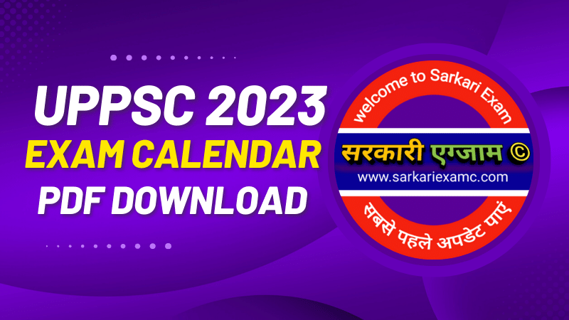 UPPSC Exam Calendar 2023 Download PDF » Sarkari Exam UPPSC Exam Calendar 2023 Download PDF » Sarkari Exam